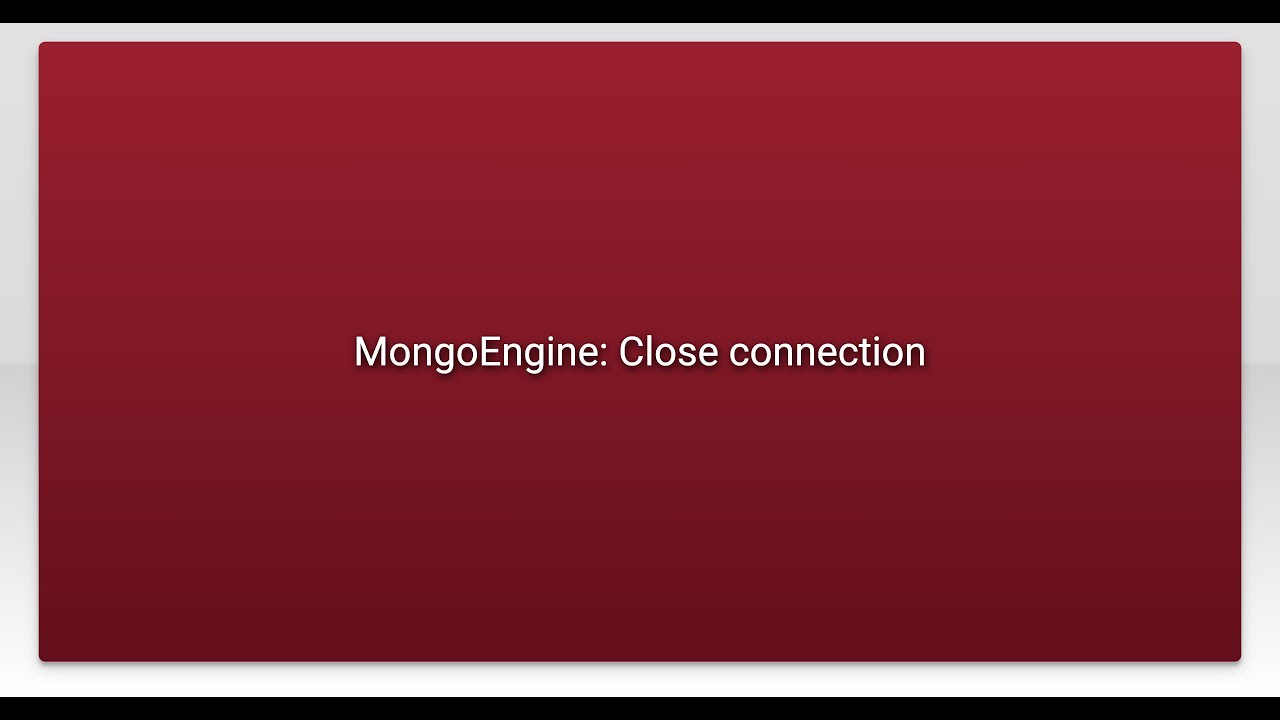 Mongoengine Close Connection Youtube