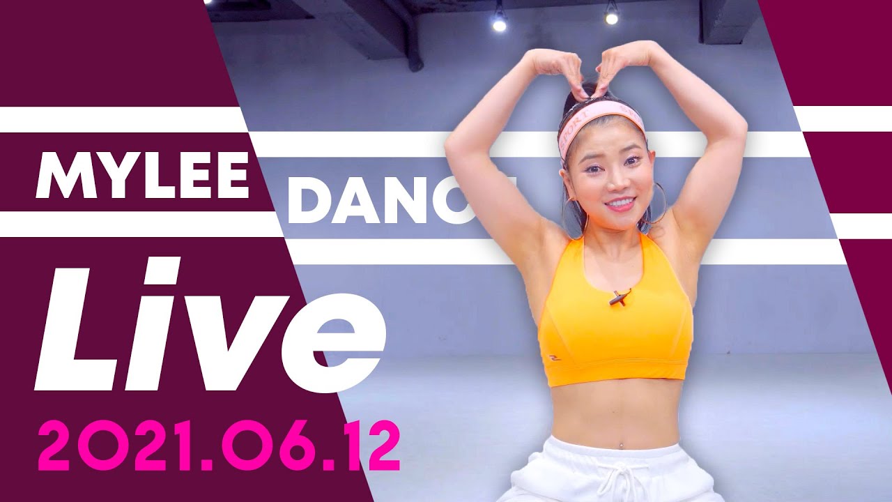 MYLEE DANCE Live Stream 2021.06.12 - YouTube