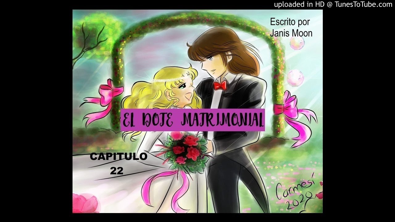 El Dote Matrimonial CAP. 22 - YouTube