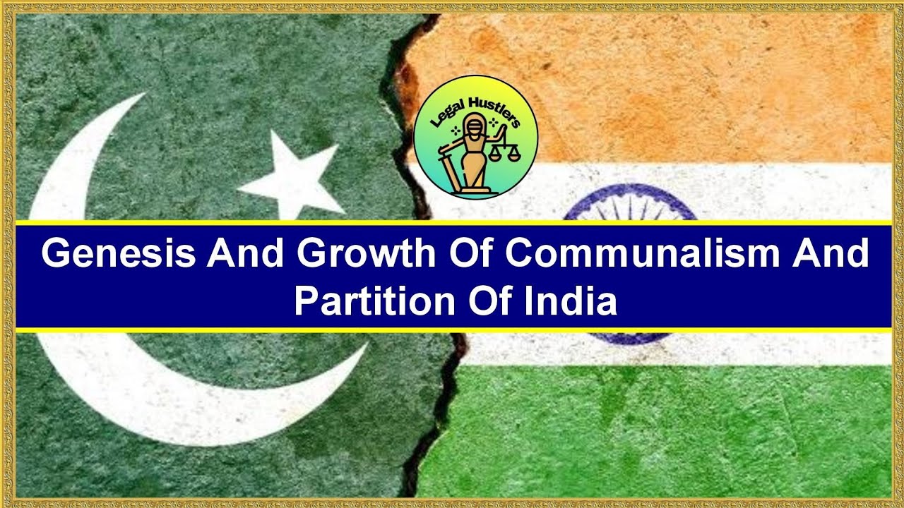 BLS LLB | History-1 | Genesis & Growth Of Communalism & Partition Of ...