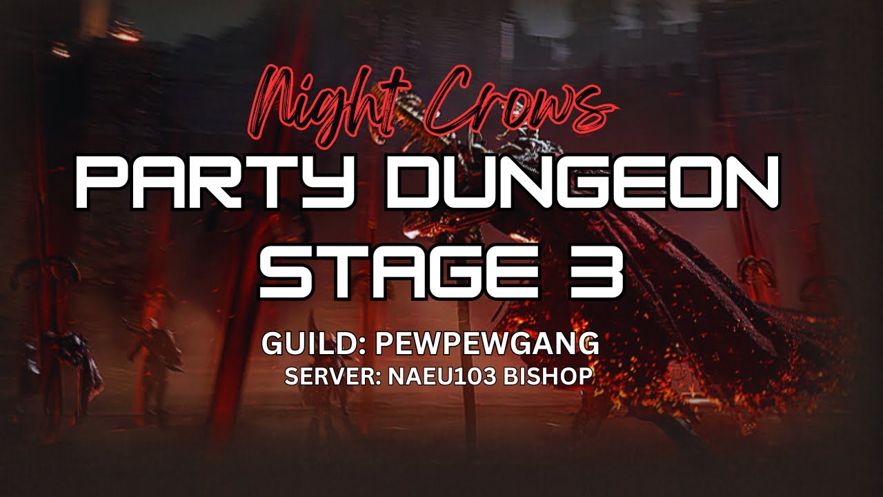 Night Crows Party Dungeon Stage 3 NAEU103 - YouTube