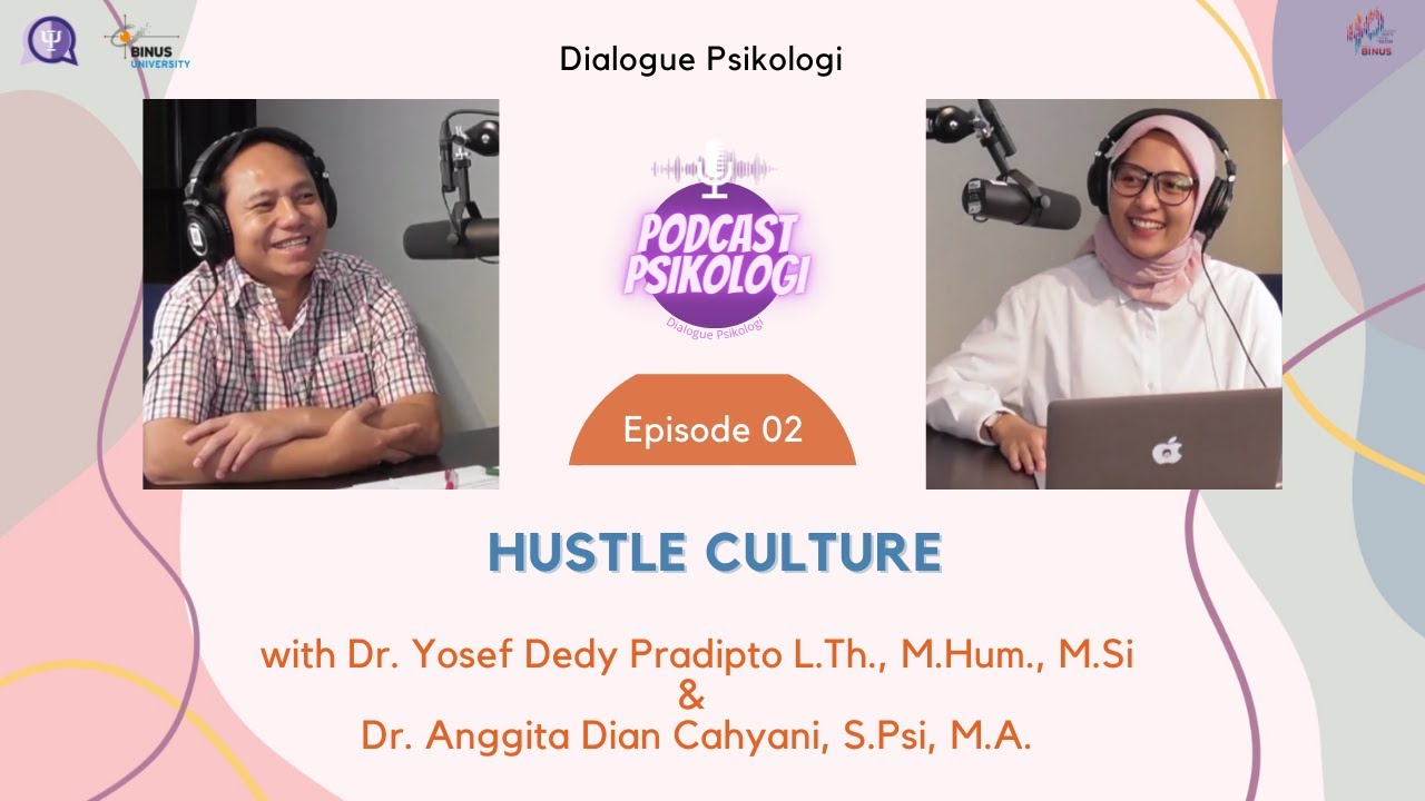 Ep. 02 | Hustle Culture - Yosef Dedy Pradipto & Anggita Dian Cahyani - YouTube