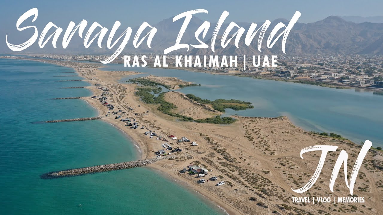 SARAYA ISLAND | RAS AL KHAIMAH | OVERNIGHT CAMPING | BEACH DRIVING ...