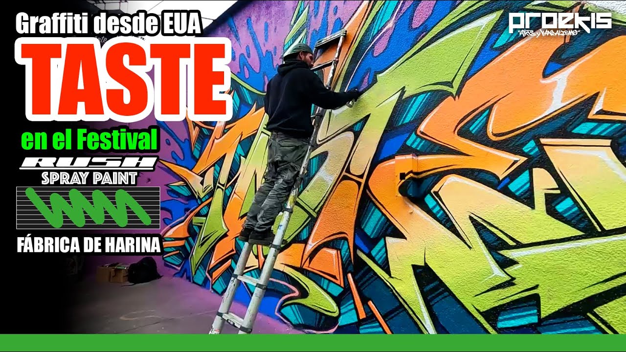 GRAFFITI desde EUA 🇺🇲 TASTE en el Festival RUSH Spray Paint, Cdmx/2022 ...