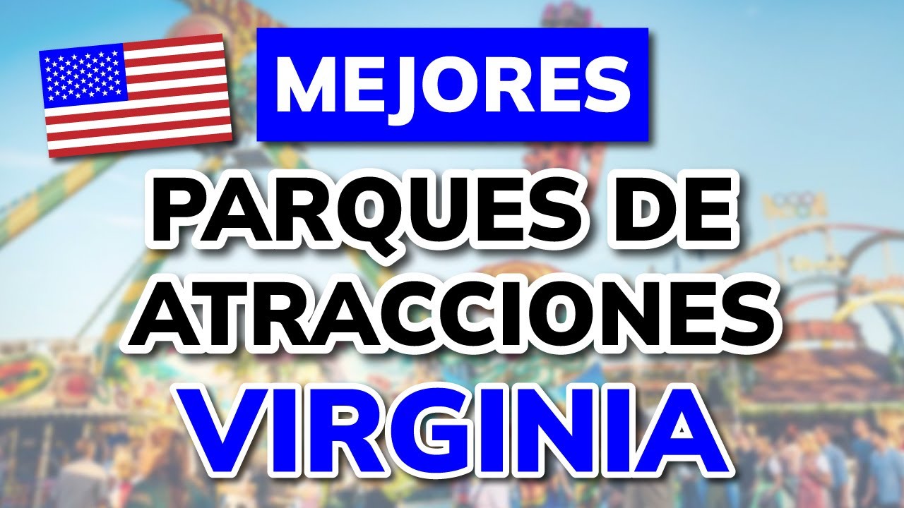 🥇 3 Mejores Parques de Atracciones en Virginia (2025) - YouTube