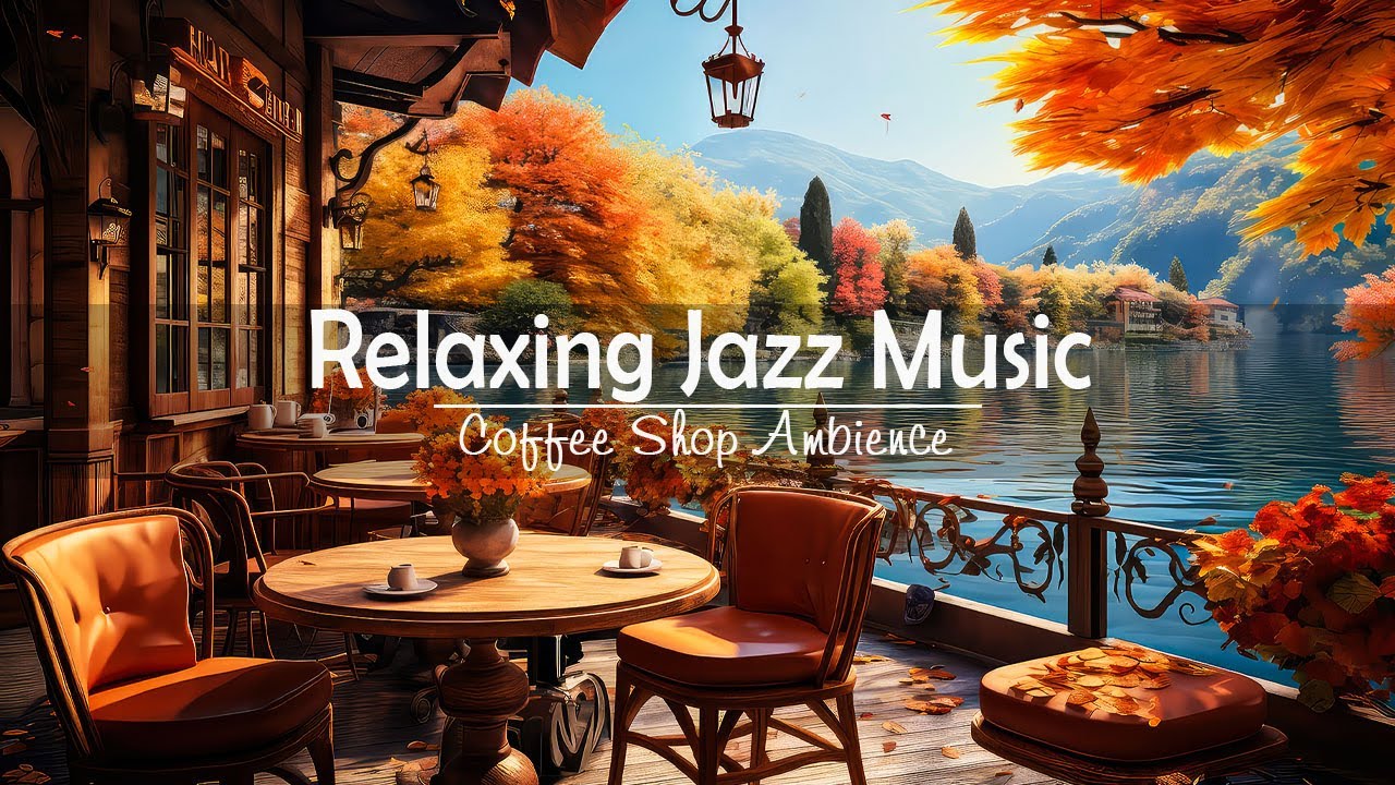 Jazz Relaxing Music in Cozy Autumn Coffee Shop Ambience🍂Smooth Piano ...