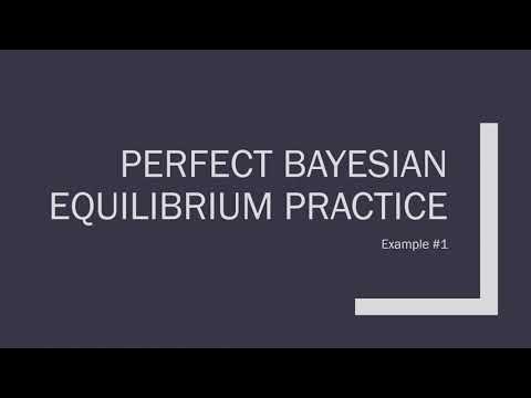 Perfect Bayesian Equilibrium Practice: Example 1 - YouTube