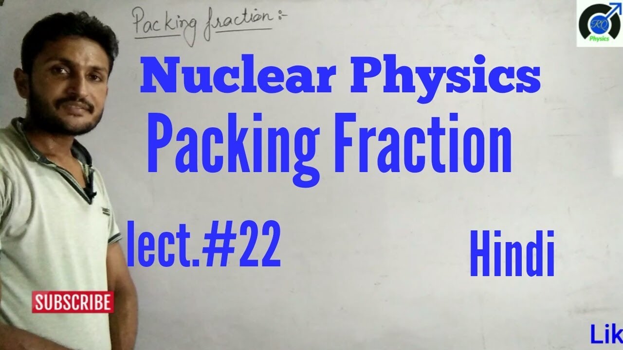 Packing Fraction In Nuclear Chemistry YouTube packing-fraction-in-nuclear-chemistry-youtube