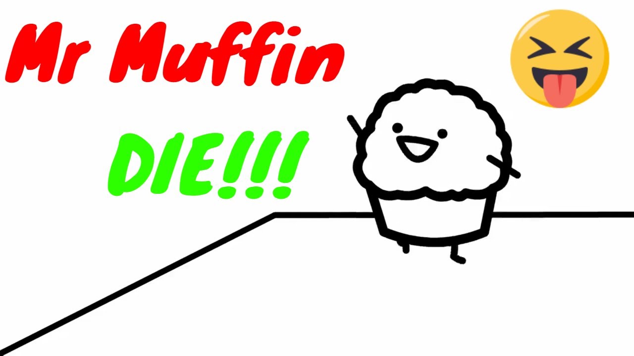 "Mr Muffin" I wanna die - YouTube