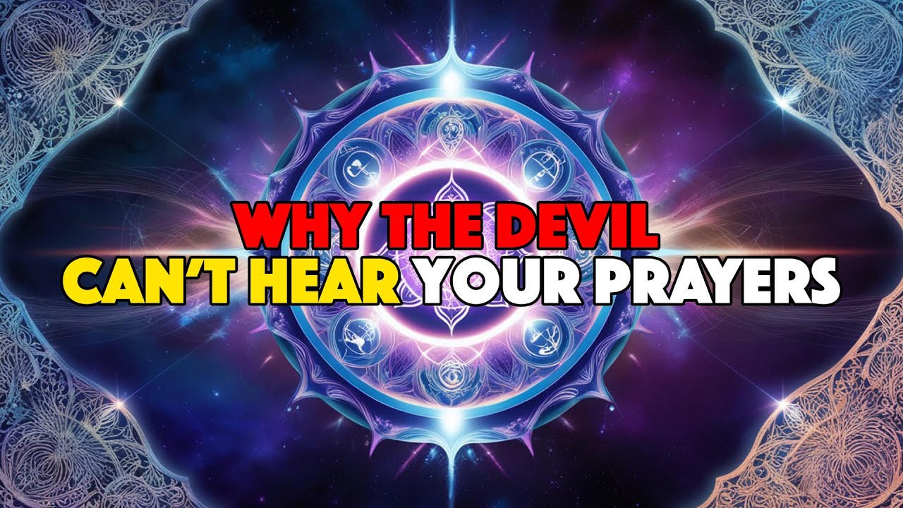Understanding How Devil Can’t Hear Your Prayers - YouTube