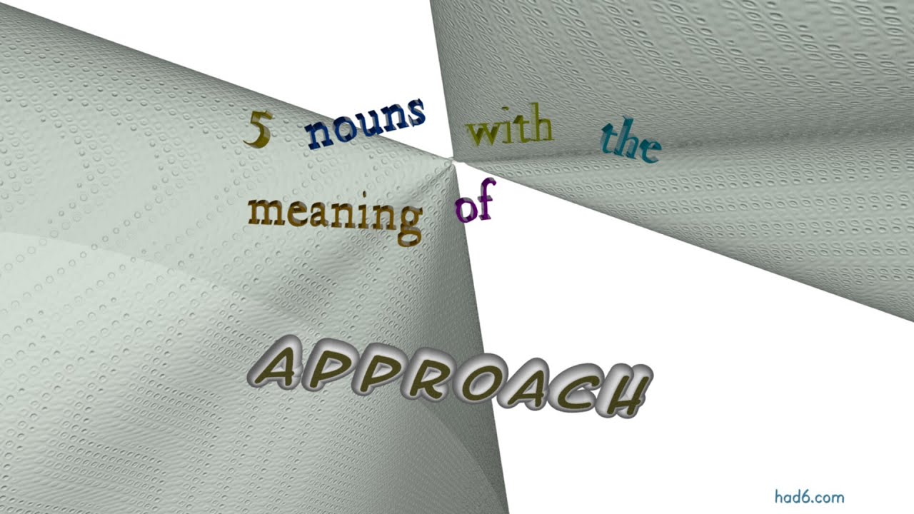 Approach 5 Nouns Which Mean Approach sentence Examples YouTube approach-5-nouns-which-mean-approach-sentence-examples-youtube