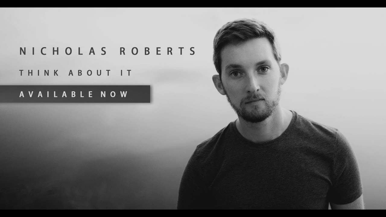 Nicholas Roberts - Think About It (Official Audio) - YouTube