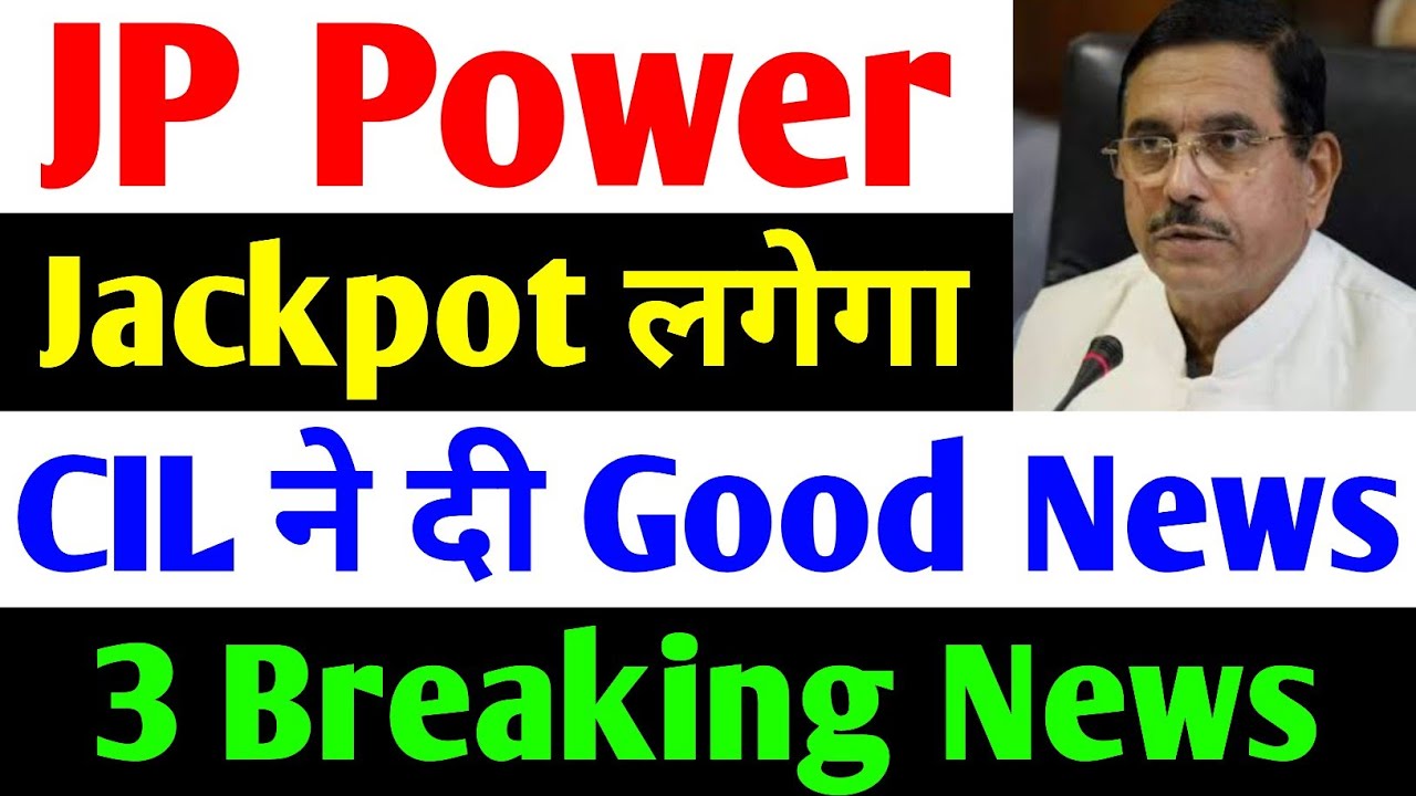 3 Breaking News | jp power share latest news | jp power | jaiprakash ...