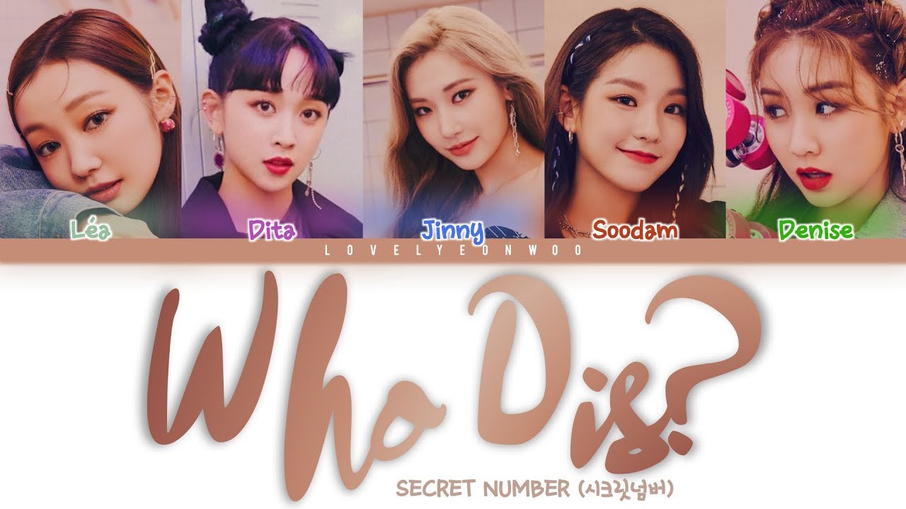 SECRET NUMBER (시크릿넘버) – Who Dis? Lyrics (Color Coded Han/Rom/Eng) - YouTube