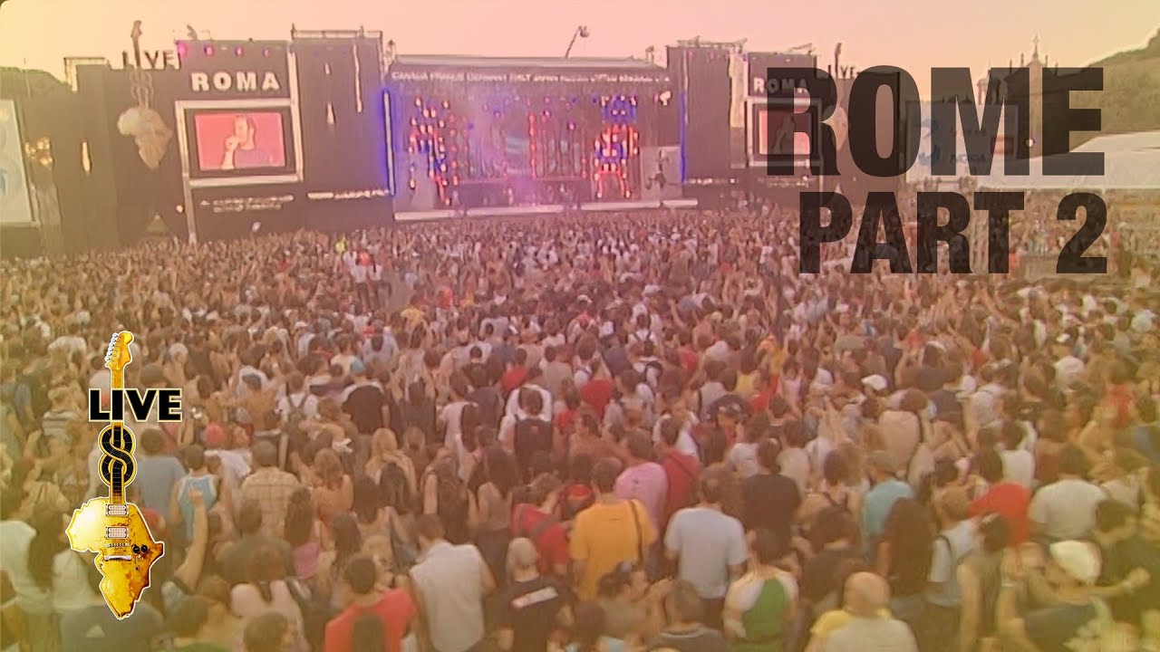Live 8: 20th Anniversary | Rome 2005 PART 2 - YouTube