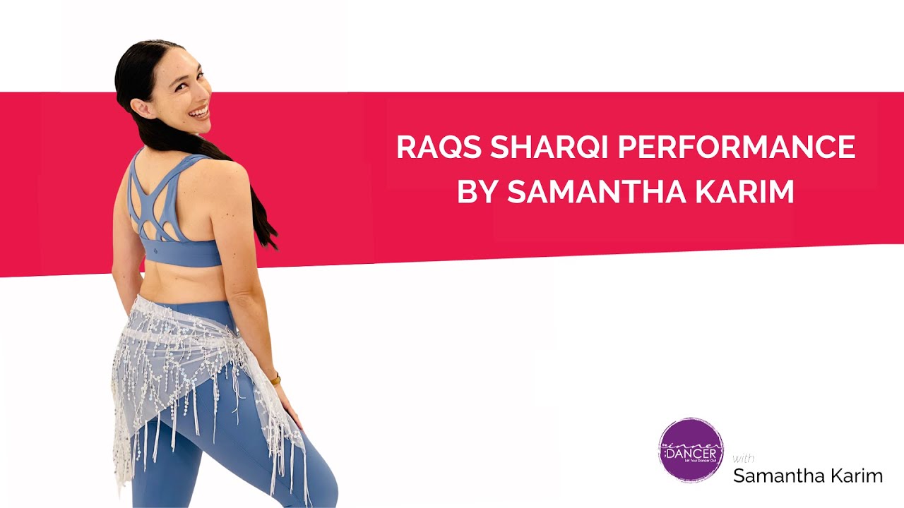 Raqs Sharqi Performance - Samantha Karim - YouTube