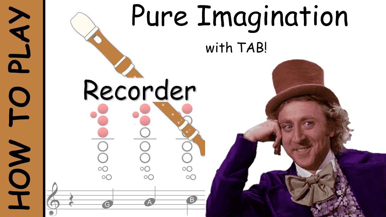 How to Play Pure Imagination on Recorder | Notes with Tab - YouTube