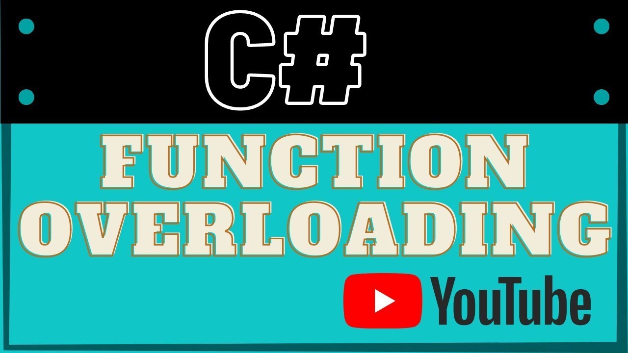 Learn How To Use Function Overloading In C Youtube