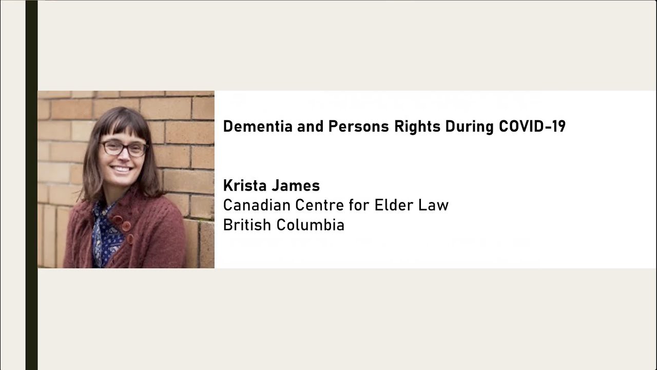 Dementia and Persons Rights During COVID-19 - Krista James Spring 2021 ...