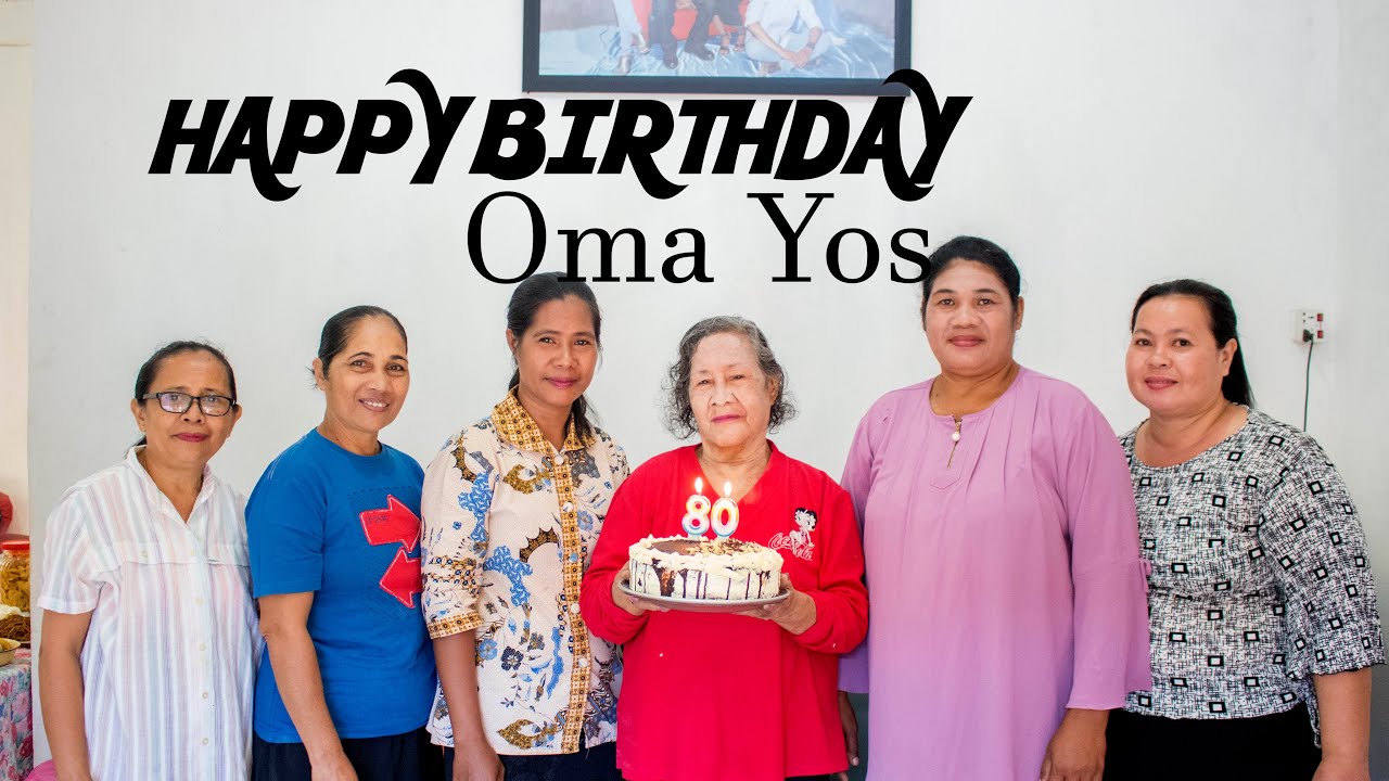 YOHANA MAGDALENA WORKALA (My Grandma 80Th Years Birthday) - YouTube