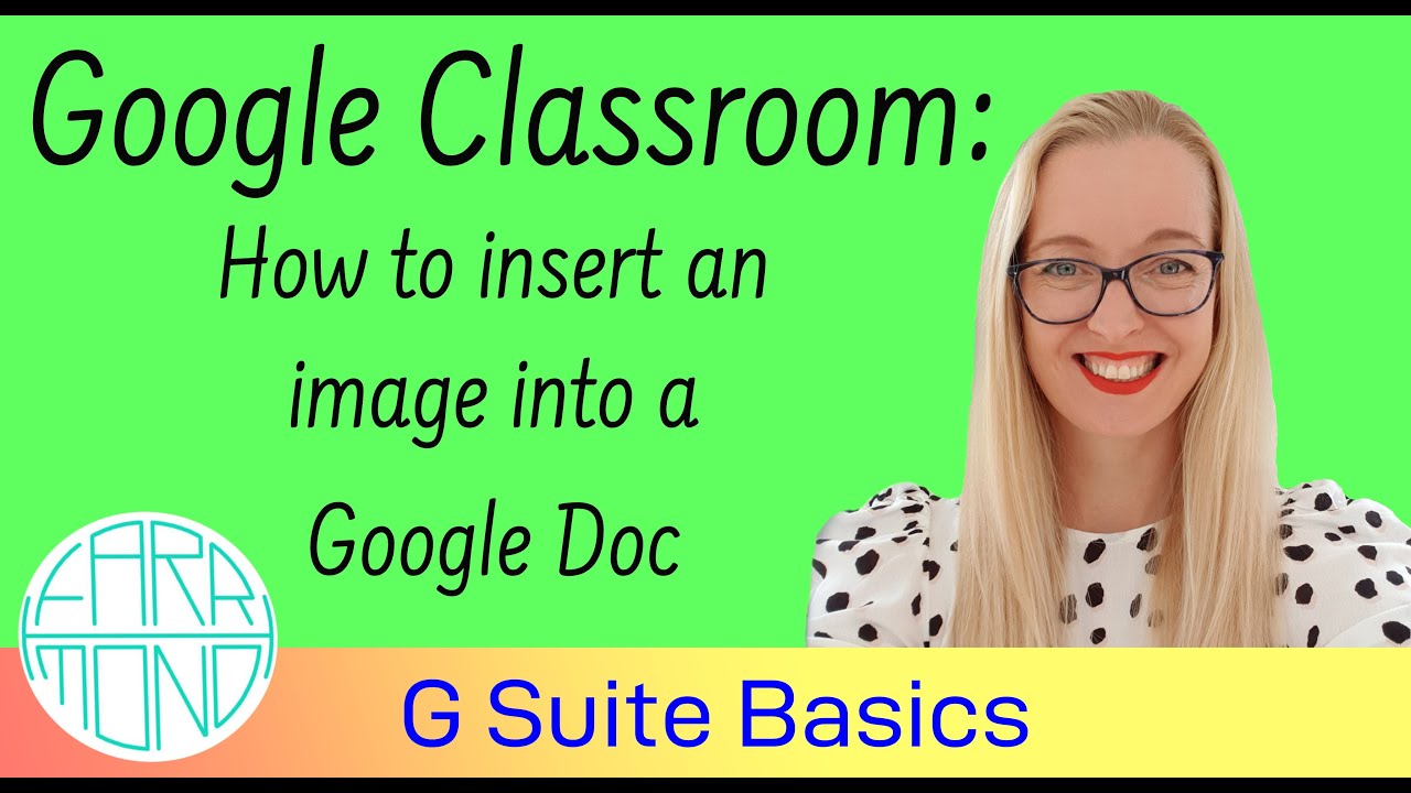Google Classroom Basics How To Insert An Image Into A Google Document google-classroom-basics-how-to-insert-an-image-into-a-google-document