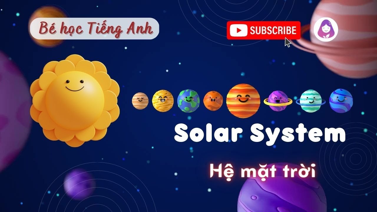 Bé học tiếng anh cơ bản - chủ đề hệ mặt trời (Solar System) - YouTube