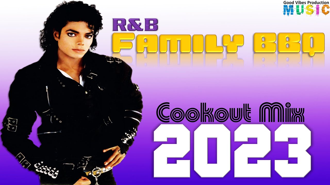 🔥R&B Family BBQ Cookout Party Mix | Ft...Michael Jackson, Bruno Mars, Mary J & More by DJ ...