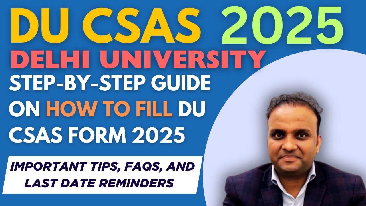 🔴 DU CSAS 2025 | DU Admission, Choice Filling, CUET, Merit List, Spot ...