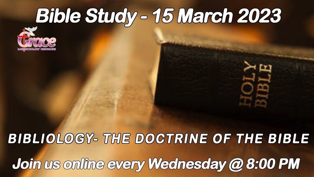 Bibliology Bible Study - Doctrine of The Authority of Scripture - YouTube