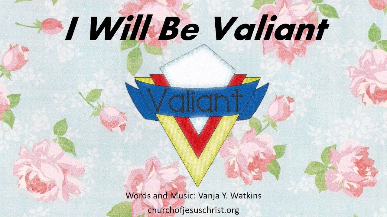 I Will Be Valiant - YouTube