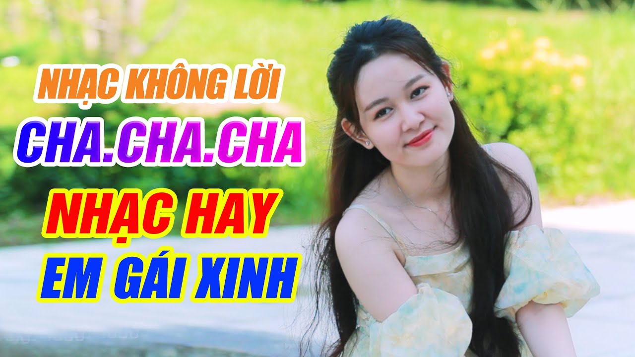 Liên Khúc Nhạc Không Lời Cha Cha Cha Đặc Sắc Nhất 2023 phần 4 - YouTube