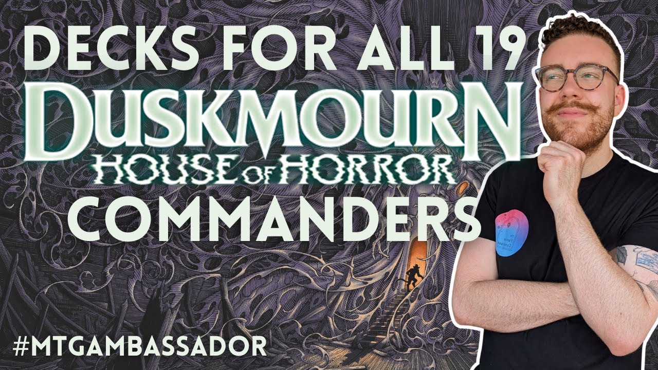Decks For All 19 Duskmourn House of Horror Commanders #MTGAmbassador ...