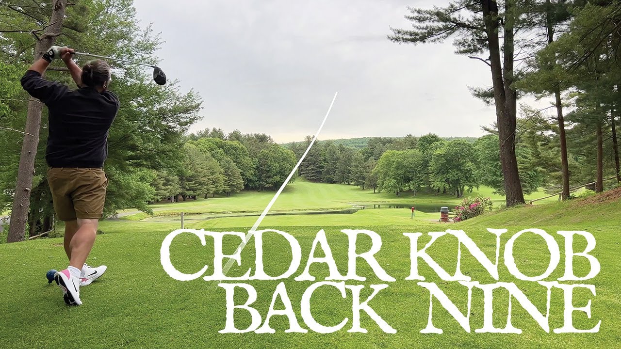 Cedar Knob Back Nine Course Vlog #12 - YouTube