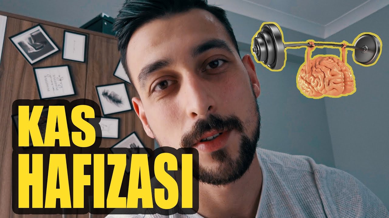 KAS HAFIZASI VAR MIDIR ? KAS HAFIZASI NEDİR ? KAS HAFIZASI VARSA NASIL ...