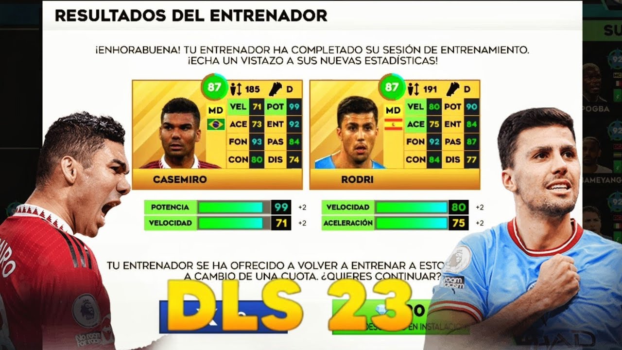 🔝 MEJORANDO AL MÁXIMO A CASEMIRO Y RODRI EN DLS 23 💪🏼💥 - YouTube
