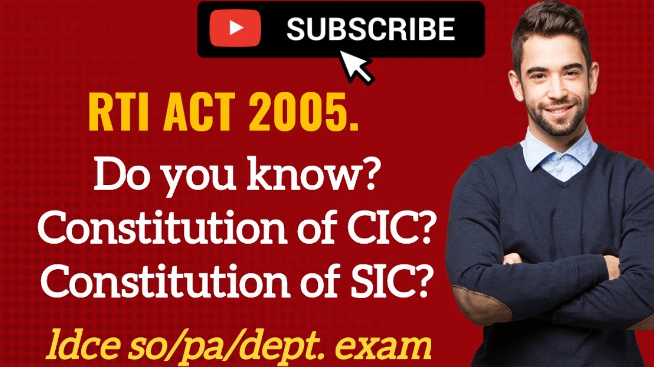 RTI ACT 2005, Section-12 & 15. CIC & SIC - YouTube