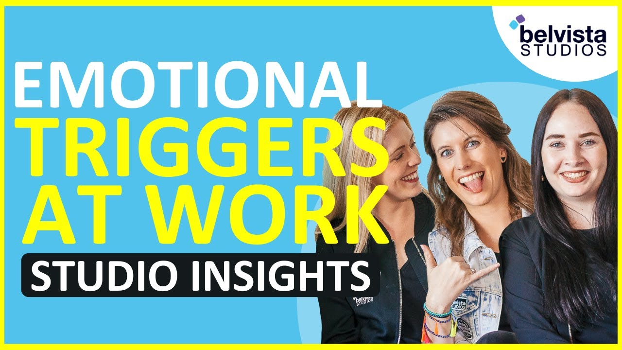 How to Manage Emotional Triggers in the Workplace | Belvista Studios ...