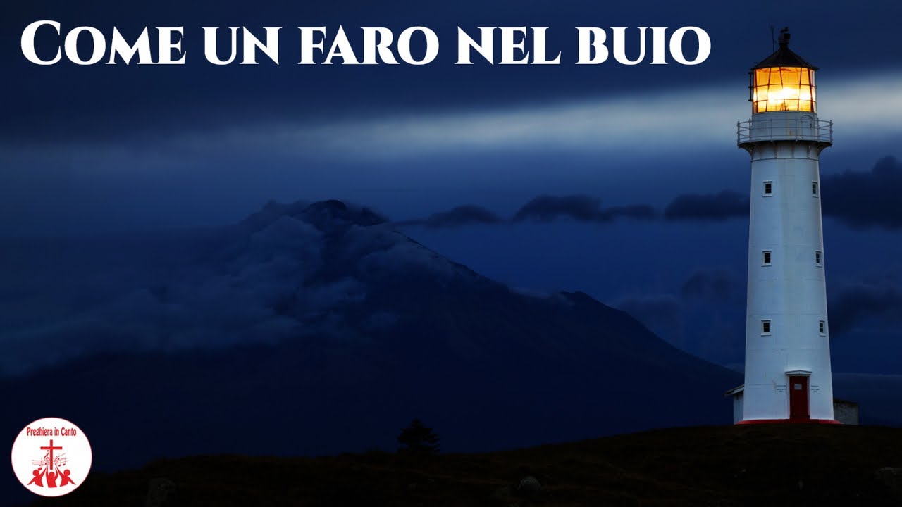 Come un faro nel buio | Preghiera in Canto | #cantireligiosi # ...