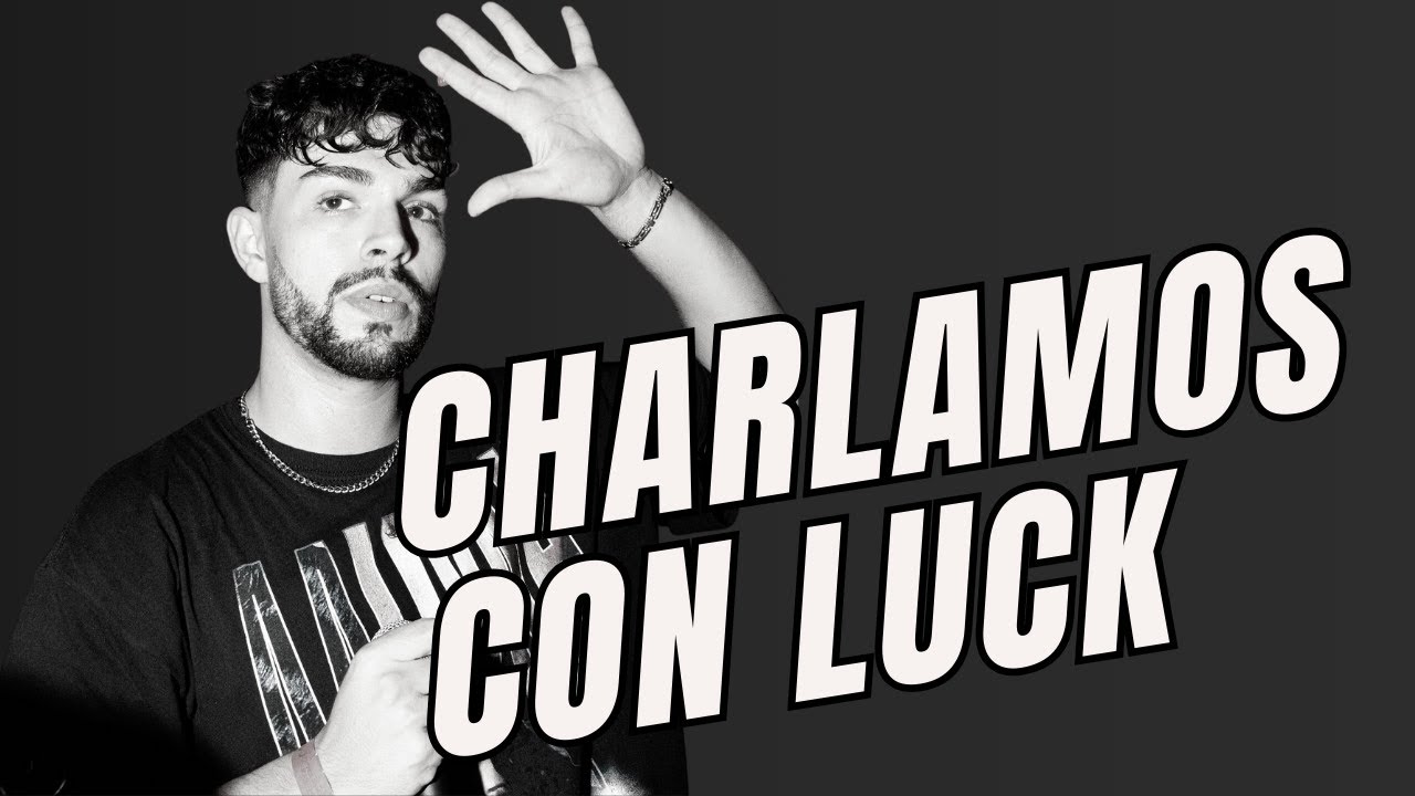 Entrevista a Luck I Am Rap | Nuevo disco, su equipo de trabajo y mucho ...