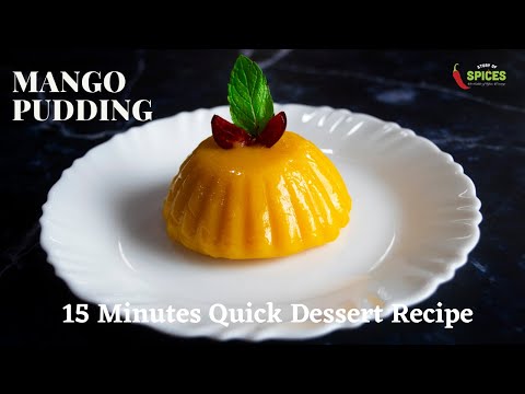 Mango Pudding | No Gelatin, No Agar-Agar | Quick & Easy Mango Dessert | Mango Recipes | StoryOfSpice