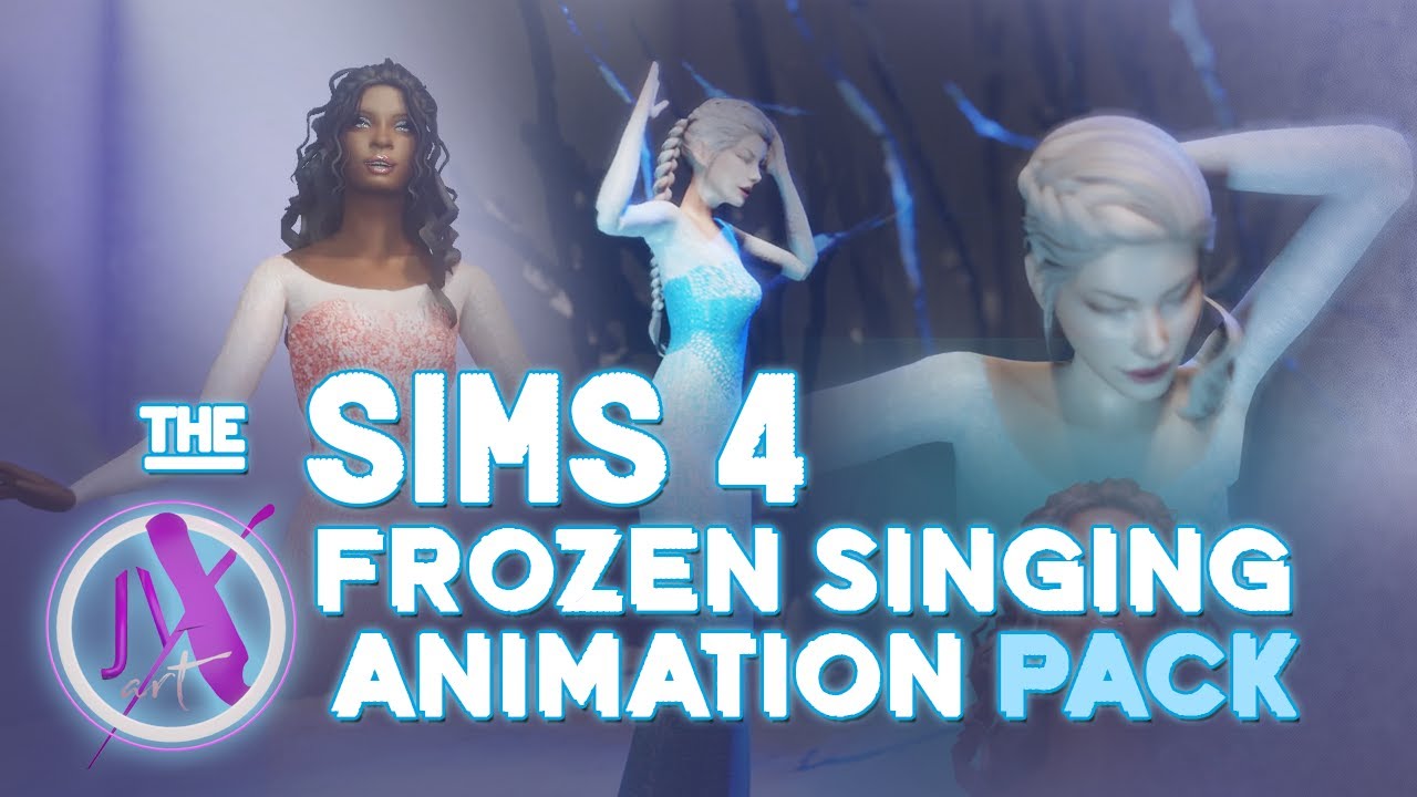 The Sims 4 - Frozen Singing Animation PACK | Download - YouTube