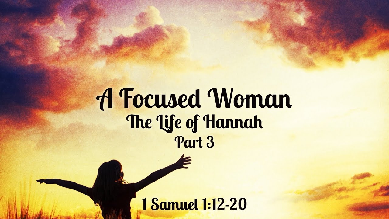 Pastor Taylor - "A Focused Woman: The Life of Hannah" Part 3 - YouTube