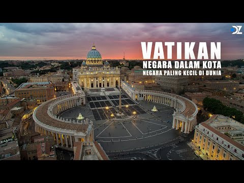 Vatikan: Negara Paling Kecil di Dunia, Berdiri di Dalam Kota