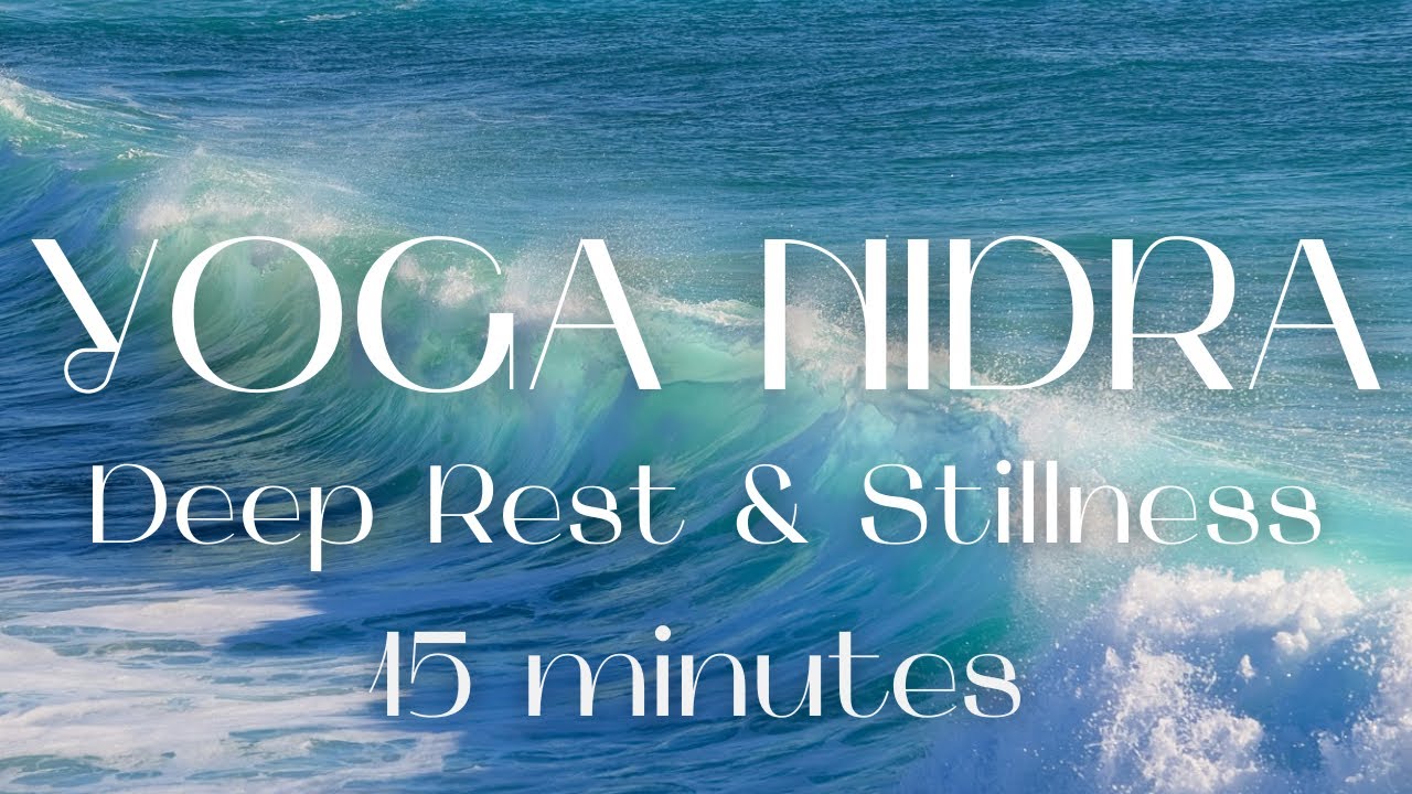 15-Min Yoga Nidra for Deep Rest & Stress Relief | NSDR with Ocean Waves ...