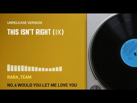 [RaRa_Team] This Isn’t Right (Ⅸ) (Audio) (4집_Unrelease Version) - YouTube