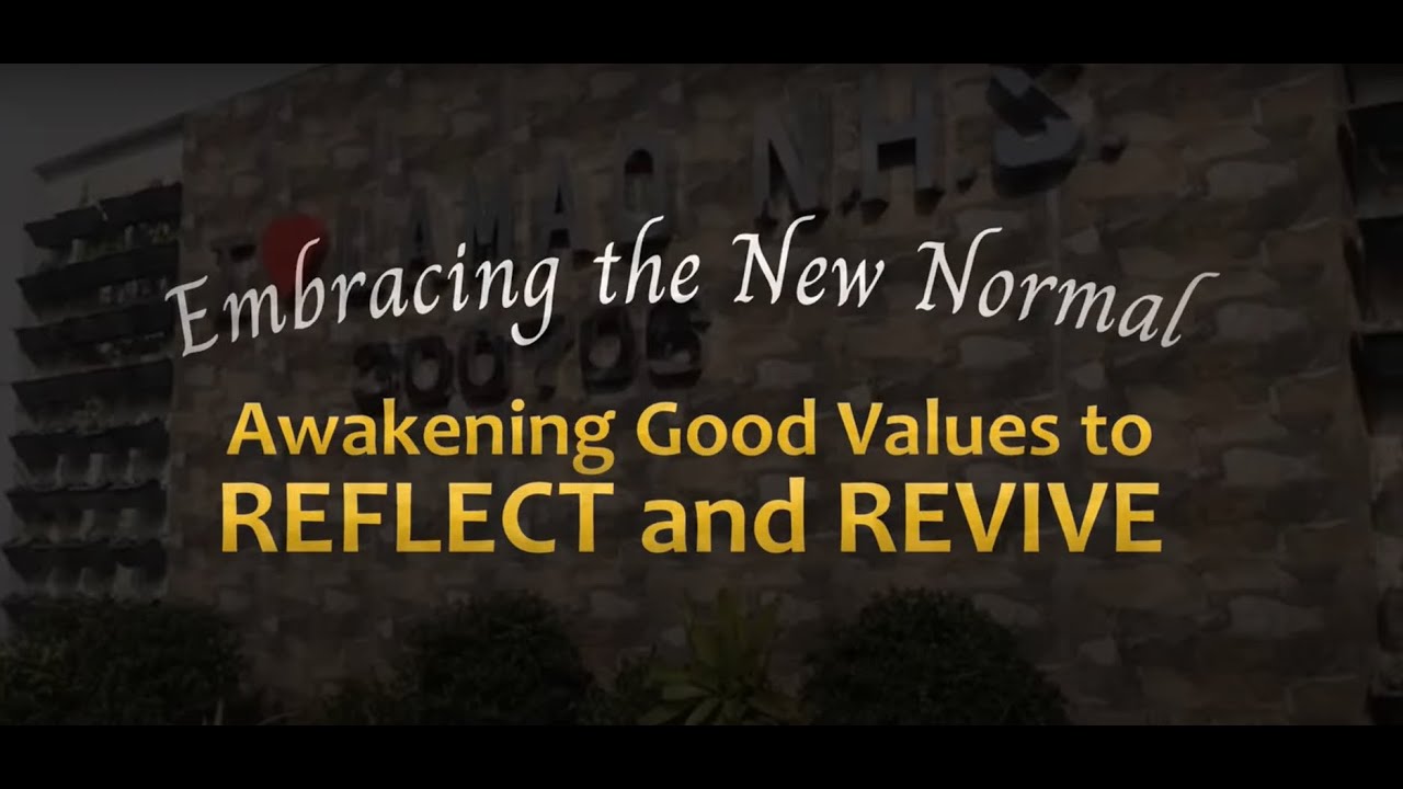LamaoNHS Project W.A.T.C.H.S2"Embracing the New Normal, Awakening Good ...