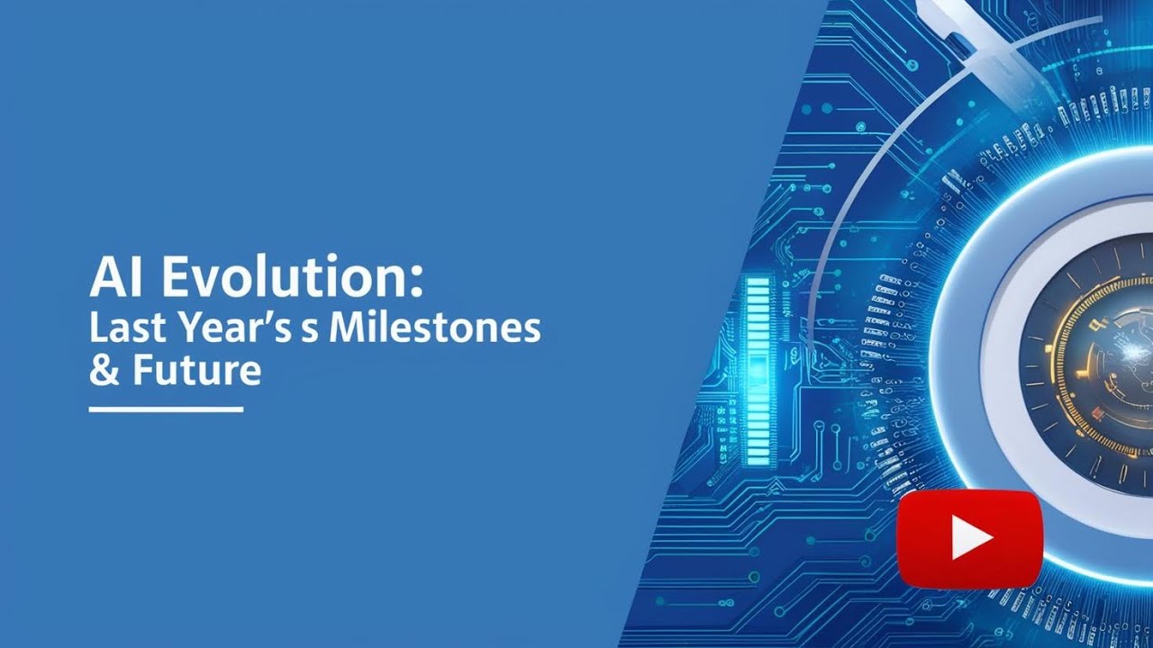 Al Evolution: Last Year's Milestones & Future - YouTube