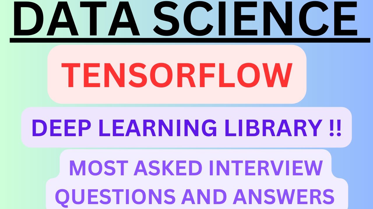 Data Science Tensorflow Most Asked And Most Important Interview Qanda