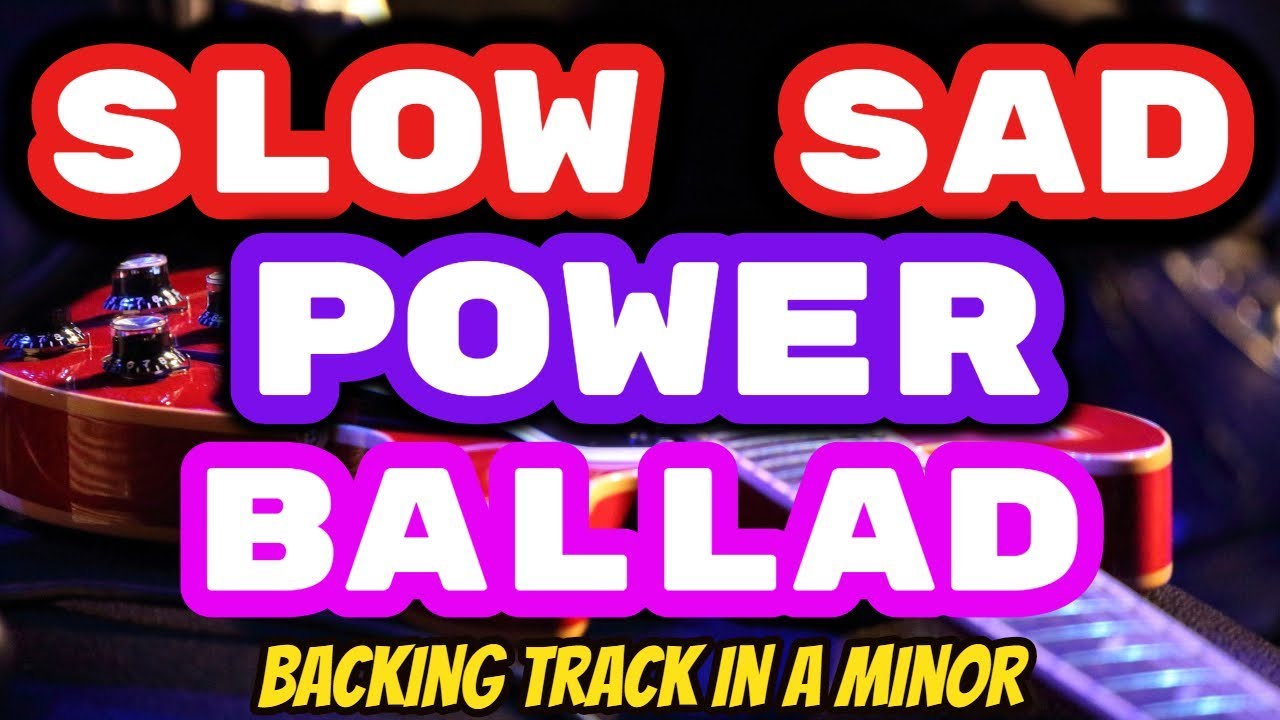Slow Sad POWER BALLAD Backing Track in A Minor (Am) - YouTube