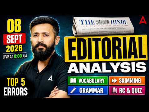 The Hindu Editorial Analysis | 8 Sep Editorial Analysis | English Vocabulary, Grammar & Skimming
